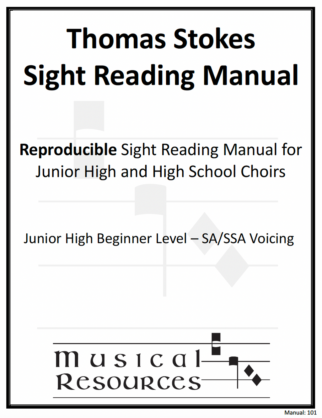 Thomas Stokes Sightreading Manual #101 - SA/SSA Junior High Beginner ...