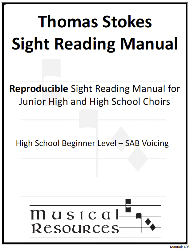 (Digital) Thomas Stokes Sightreading Manual #403 - SAB High School Beg ...
