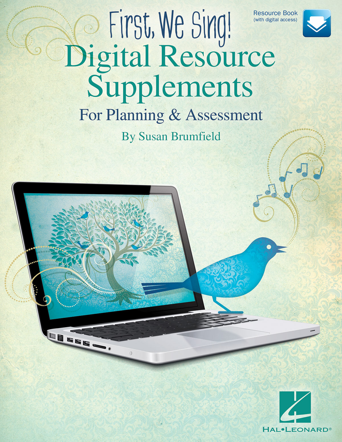 FIRST, WE SING! Digital Resource Supplements– Musical Resources