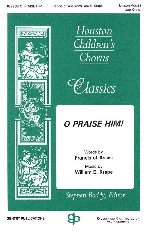 O Praise Him!– Musical Resources