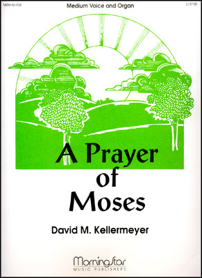 A Prayer of Moses– Musical Resources