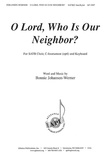 O Lord, Who Is Our Neighbor?– Musical Resources