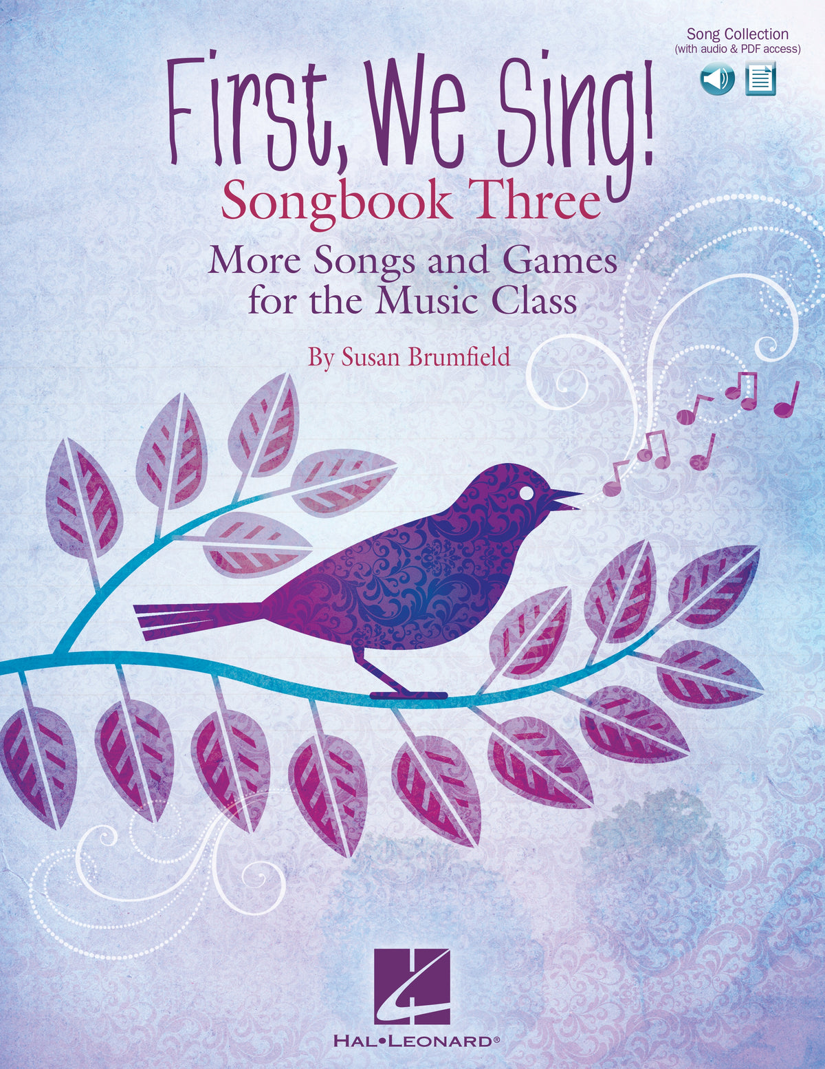 First, We Sing! Songbook Three– Musical Resources