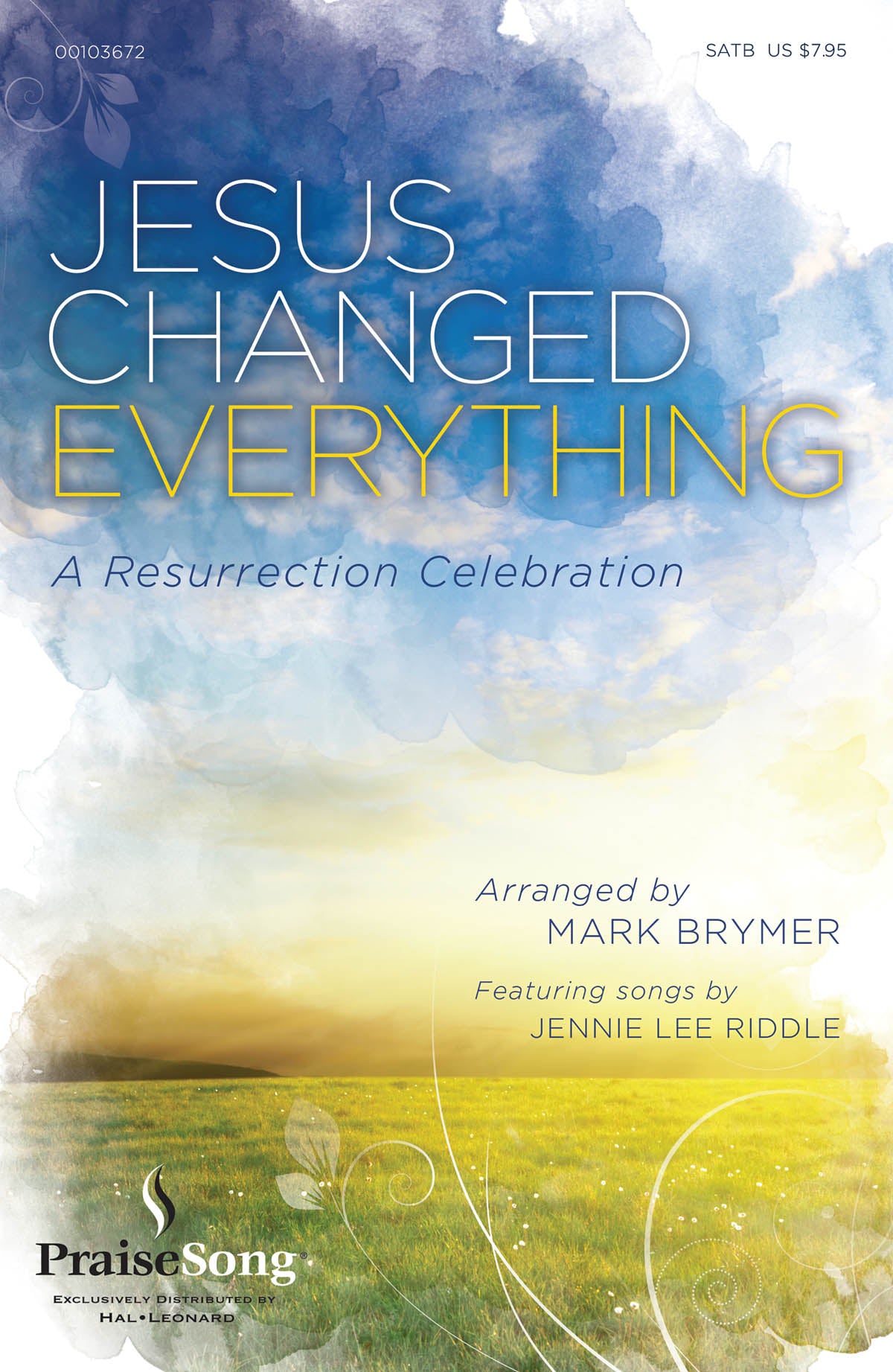 Jesus Changed Everything– Musical Resources